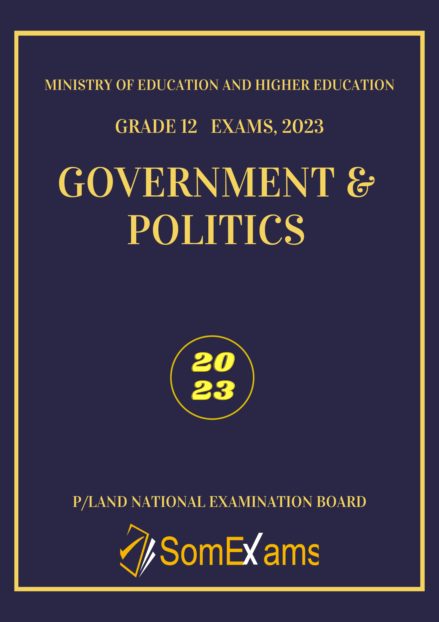 GOVERNMENT & POLITICS exam for 2023 - somexams.com